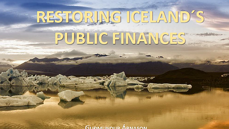 "Restoring Iceland's Public Finances" by Gudmundur Árnason, Ministry of ...